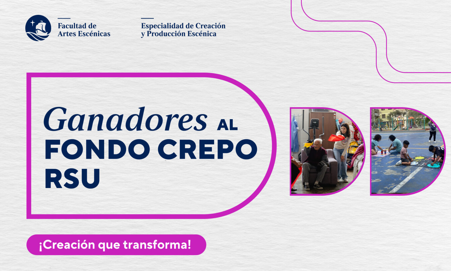 GANADORES FONDO CREPO RSU - FARES | Facultad de Artes Escénicas de la PUCP